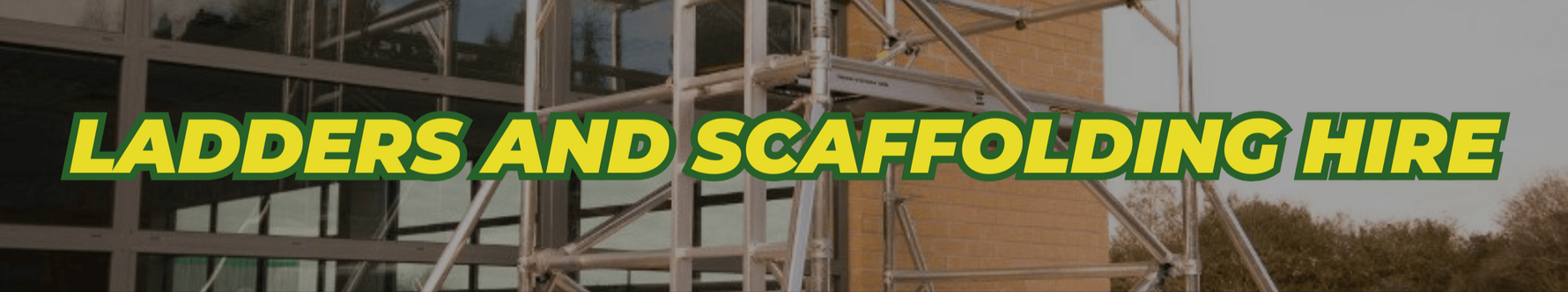 Ladders & Scaffolding Hire At Chislett Hire | Expert & Friendly Hire